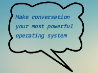Make conversation your most powerful operating system | Genially