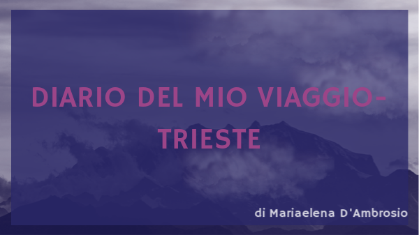 DIARIO DEL MIO VIAGGIO | Genially