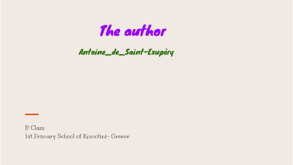The Author : Antoine de Saint Exupery