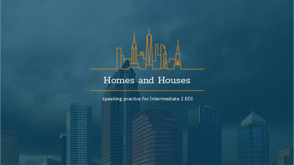 Homes and Houses | Genially