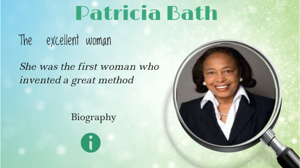 Patricia Bath | Genially