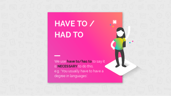 HAVE TO /HAD TO | Genially