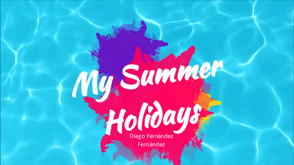 MY SUMMER HOLIDAYS | Genially