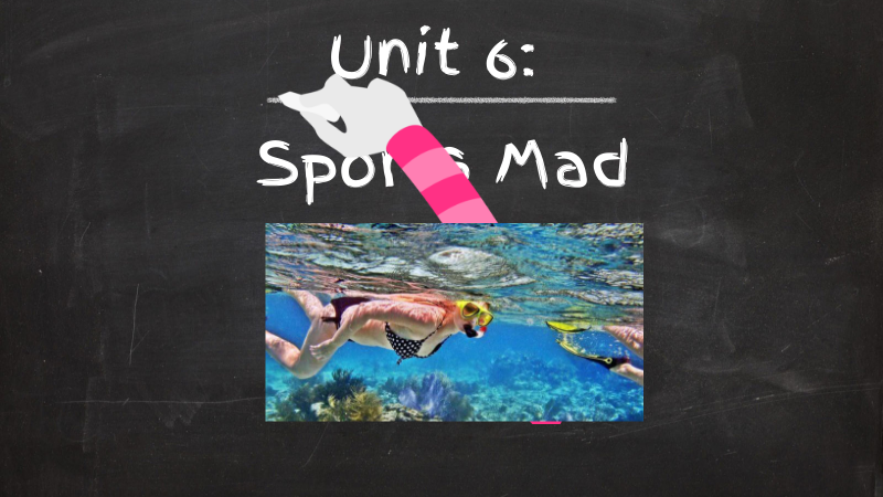 English Unit 6: Sports Mad