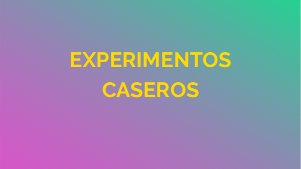 EXPERIMENTOS SENCILLOS | Genially