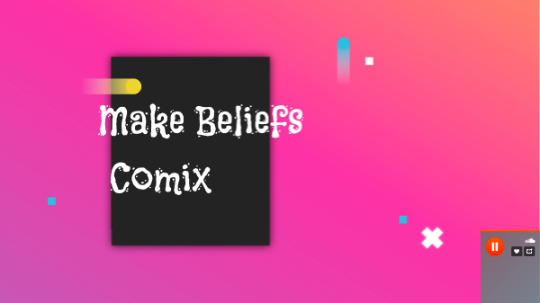 Make Beliefs Comix | Genially