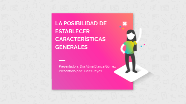 Características Generales | Genially