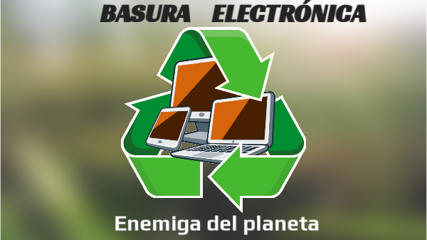 Basura electrónica-Presentación