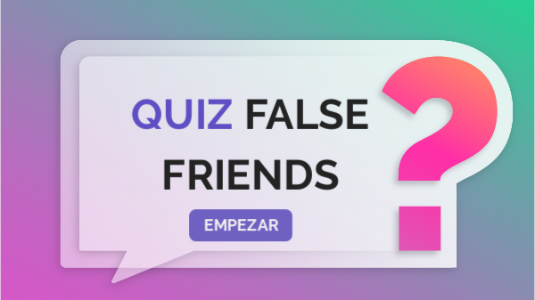 FALSE FRIENDS | Genially