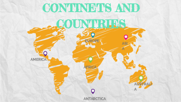 CONTINENTS AND COUNTRIES | Genially