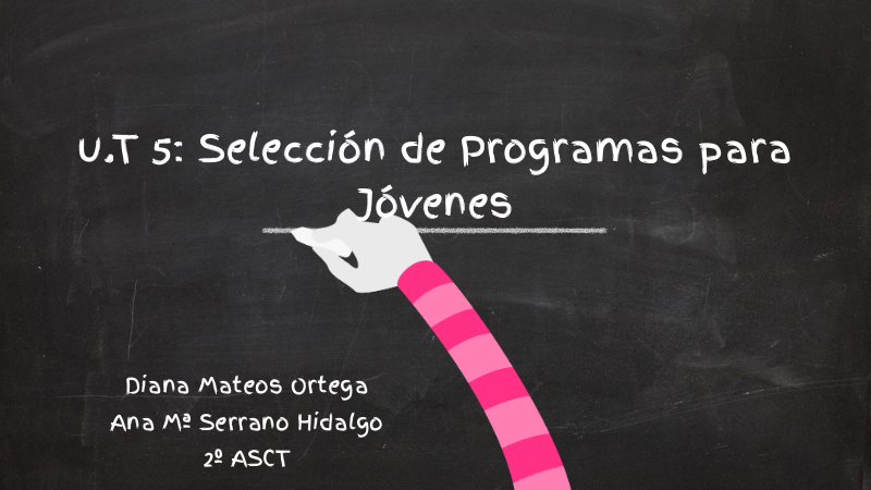 U.T, 5: Selección de programas para jóvenes