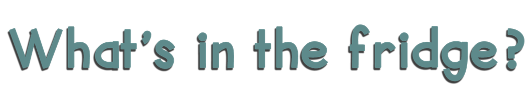 What's in the fridge? | Genially